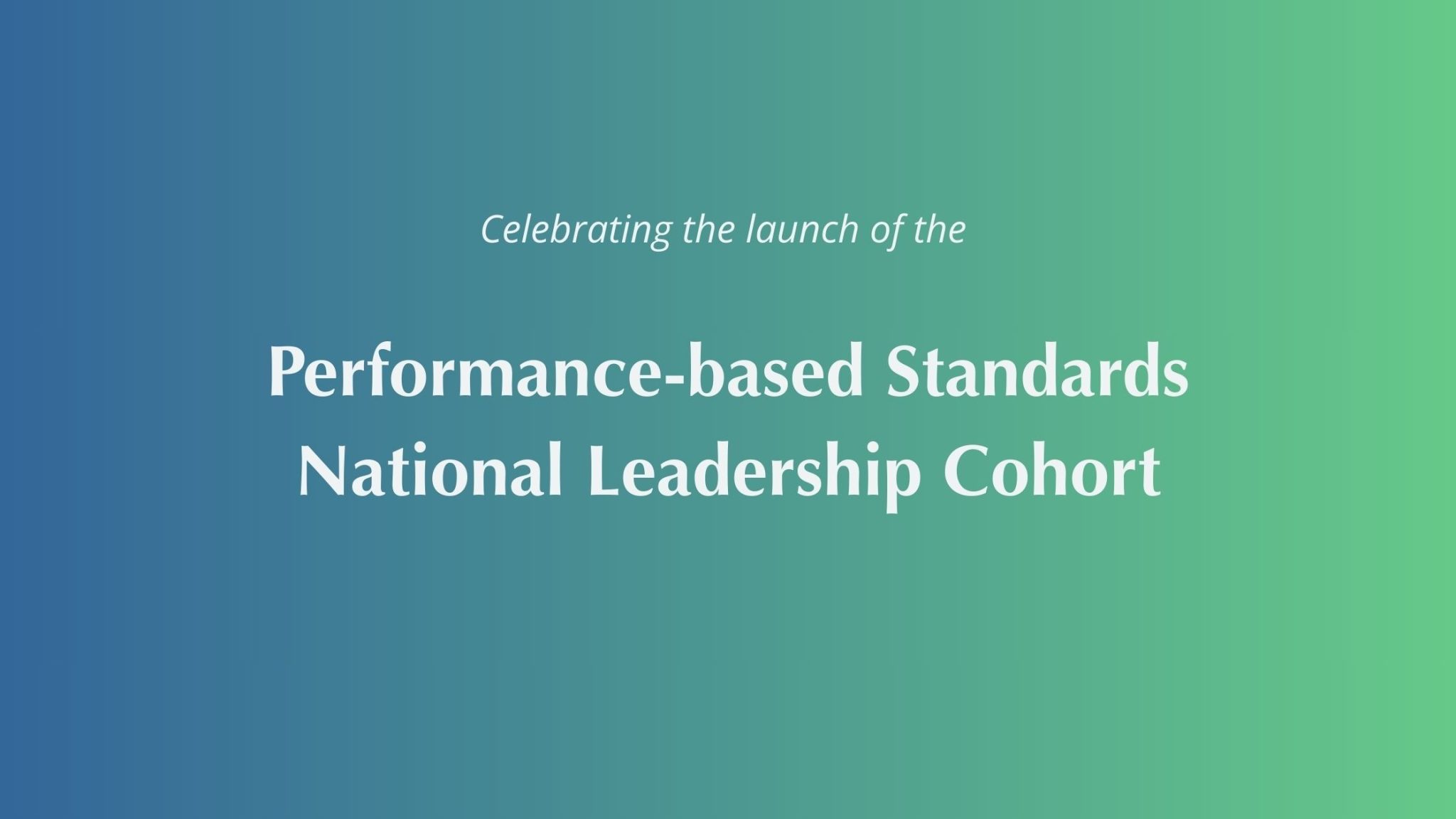 Announcing the launch of the Performance‑Based Standards National ...